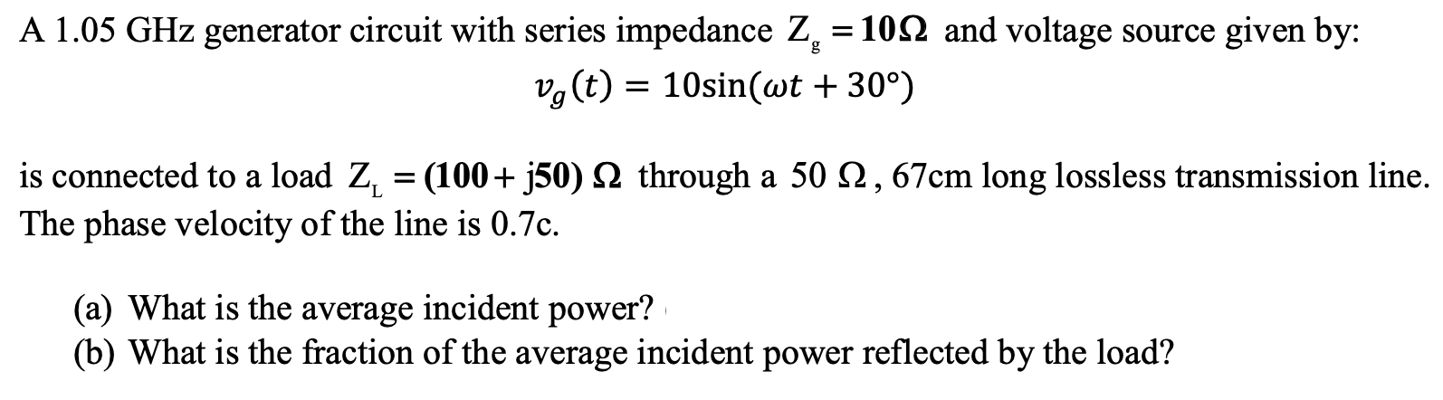 Solved A 1.05 GHz generator circuit with series impedance Ze | Chegg.com
