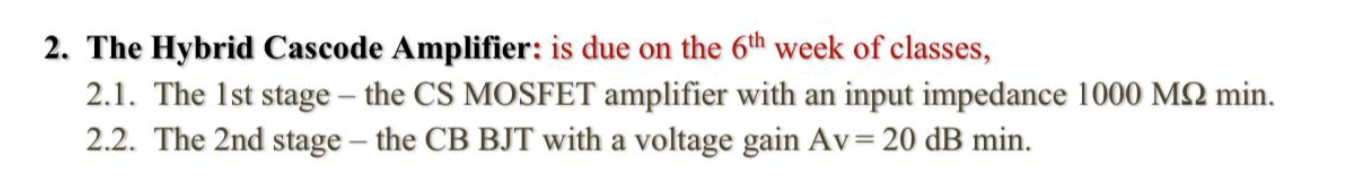 Solved 2. The Hybrid Cascode Amplifier: is due on the 6th | Chegg.com
