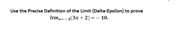 Solved Use the Precise Definition of the Limit | Chegg.com