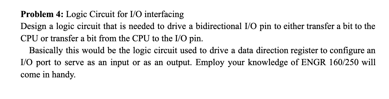 Solved Problem 4: Logic Circuit for I/O interfacing Design a | Chegg.com