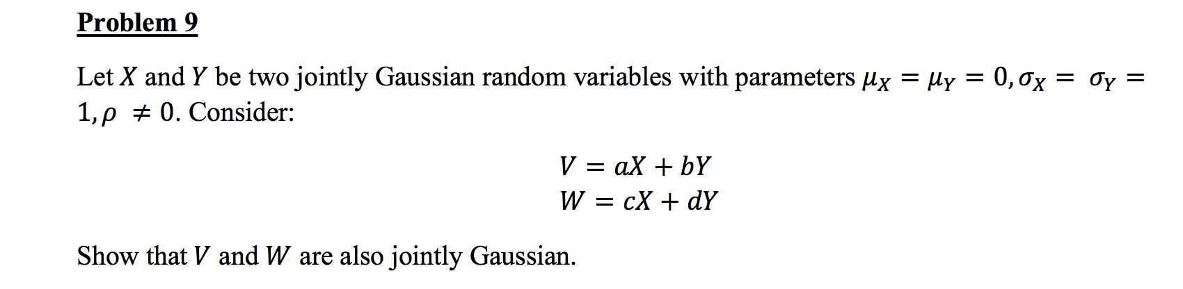 Solved Problem 9 Let X and Y be two jointly Gaussian random | Chegg.com