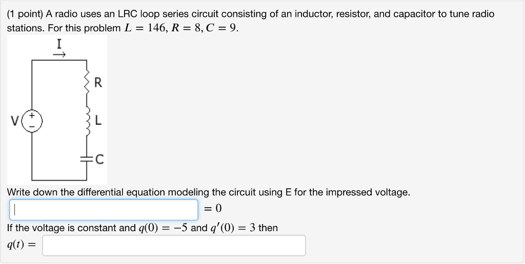 Solved (1 point) A radio uses an LRC loop series circuit | Chegg.com