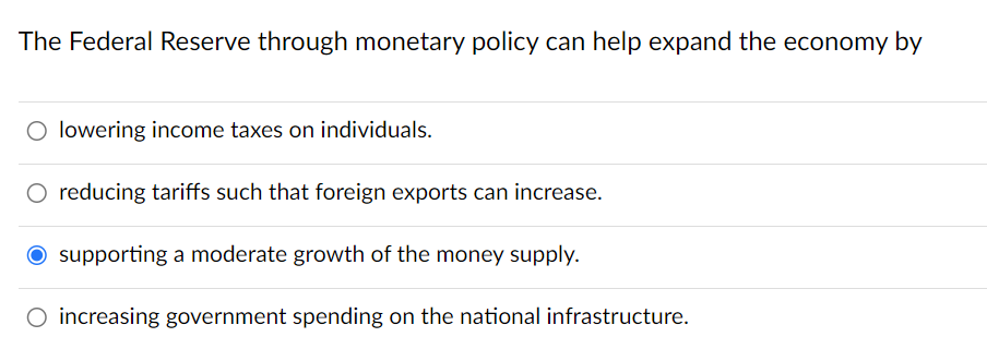 Solved The Federal Reserve through monetary policy can help | Chegg.com