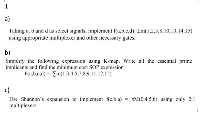Solved Taking a,b and d as select signals, implement | Chegg.com