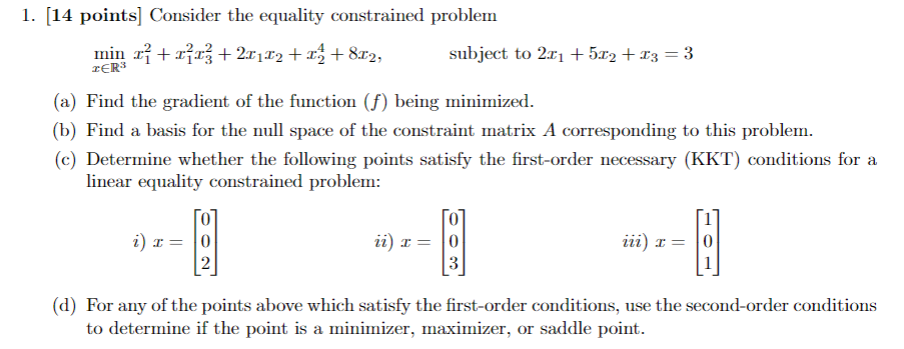 1. [14 points] Consider the equality constrained | Chegg.com