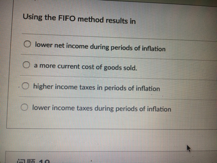 Solved Using the FIFO method results in O lower net income | Chegg.com