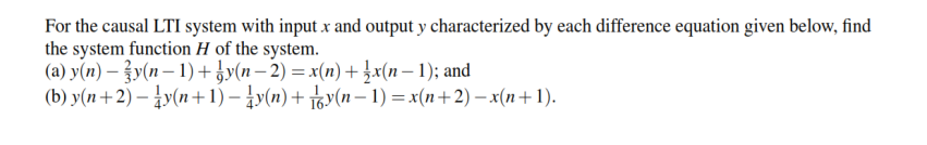 Solved For the causal LTI system with input x ﻿and output y | Chegg.com