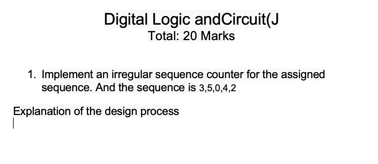 Solved Digital Logic and Circuit(J Total: 20 Marks 1. | Chegg.com
