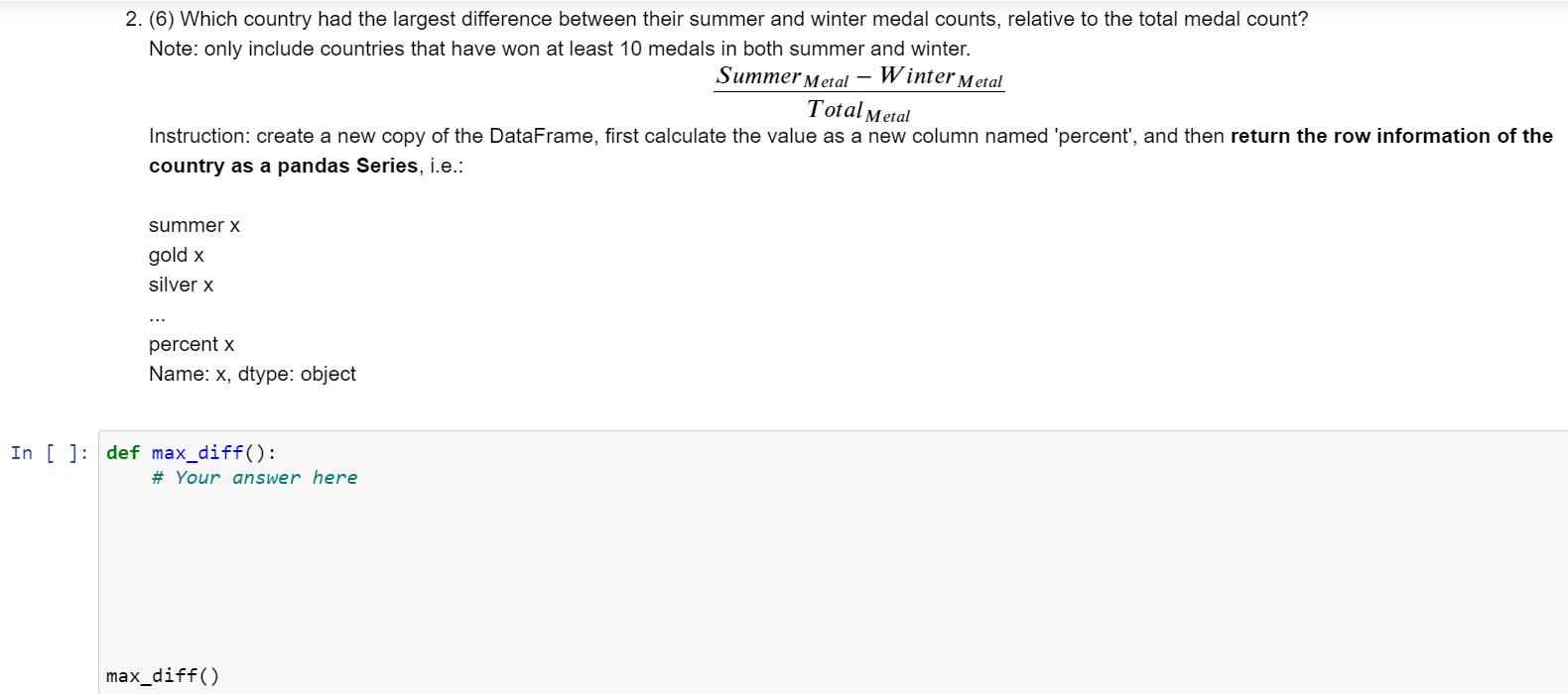 Solved Question 2 First, download the Olympic medal dataset | Chegg.com