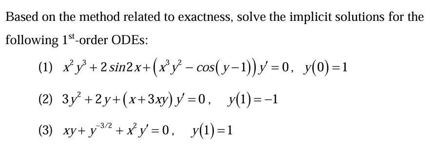 Solved Based on ﻿the method related to ﻿exactness, solve the | Chegg.com