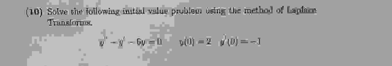 Solved 10) ﻿Solve the following initial value problem using | Chegg.com