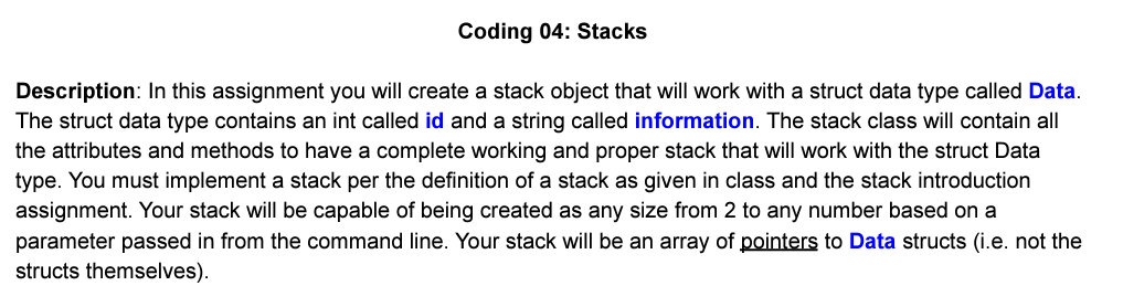 Solved Coding 04: Stacks Description: In this assignment you | Chegg.com