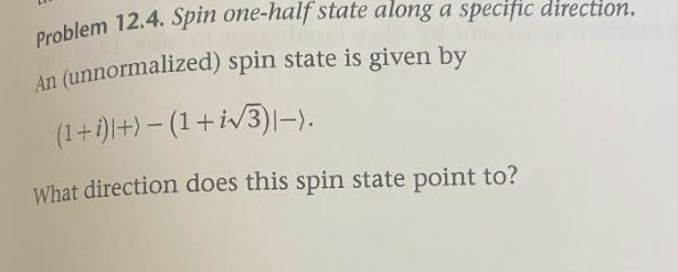 problem 12.4. Spin one-half state along a specific | Chegg.com
