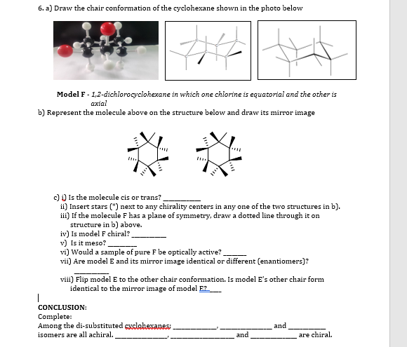 Solved 6. a) Draw the chair conformation of the cyclohexane | Chegg.com