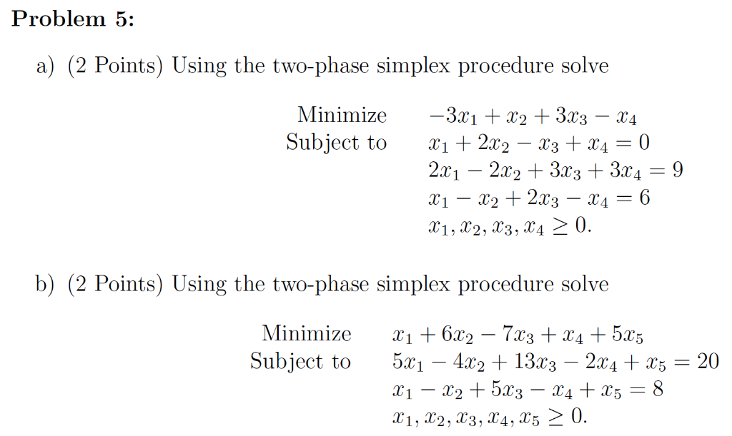 Solved Problem 5: a) (2 Points) Using the two-phase simplex | Chegg.com