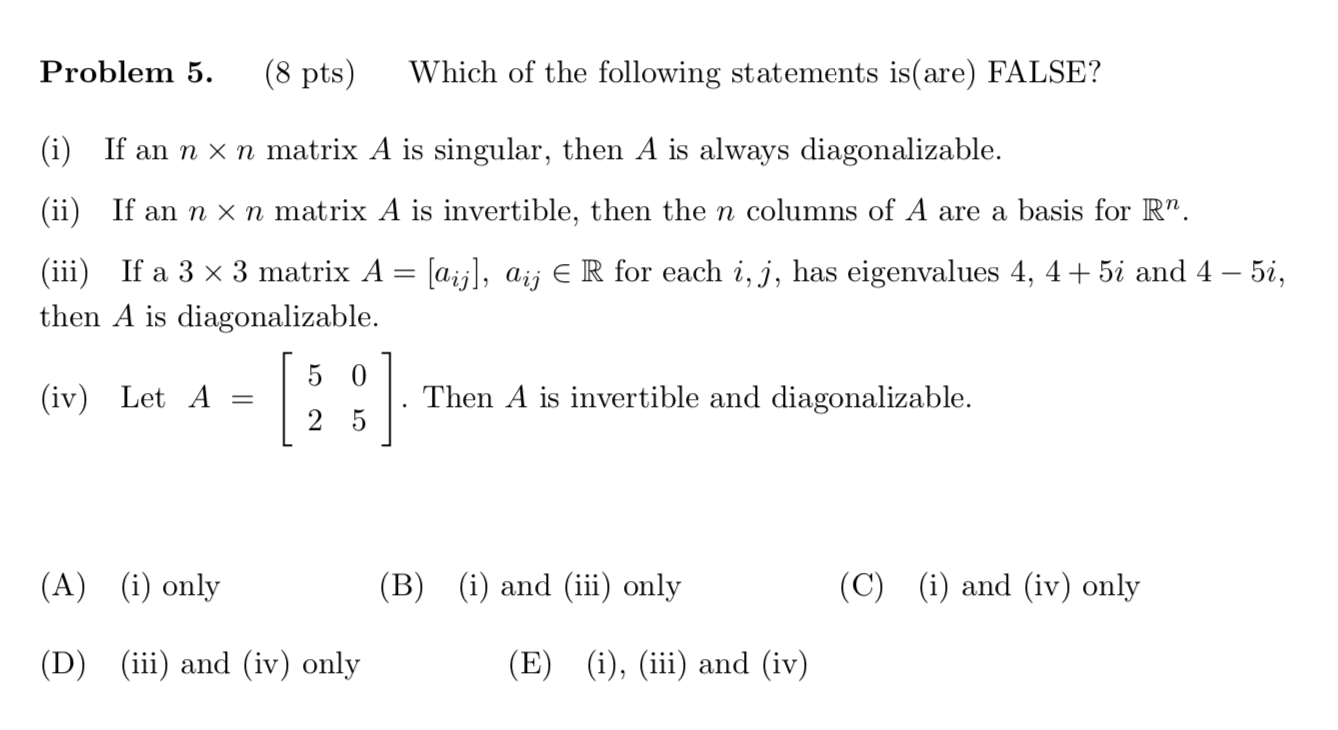 Solved Problem 5. (8 pts) Which of the following statements | Chegg.com