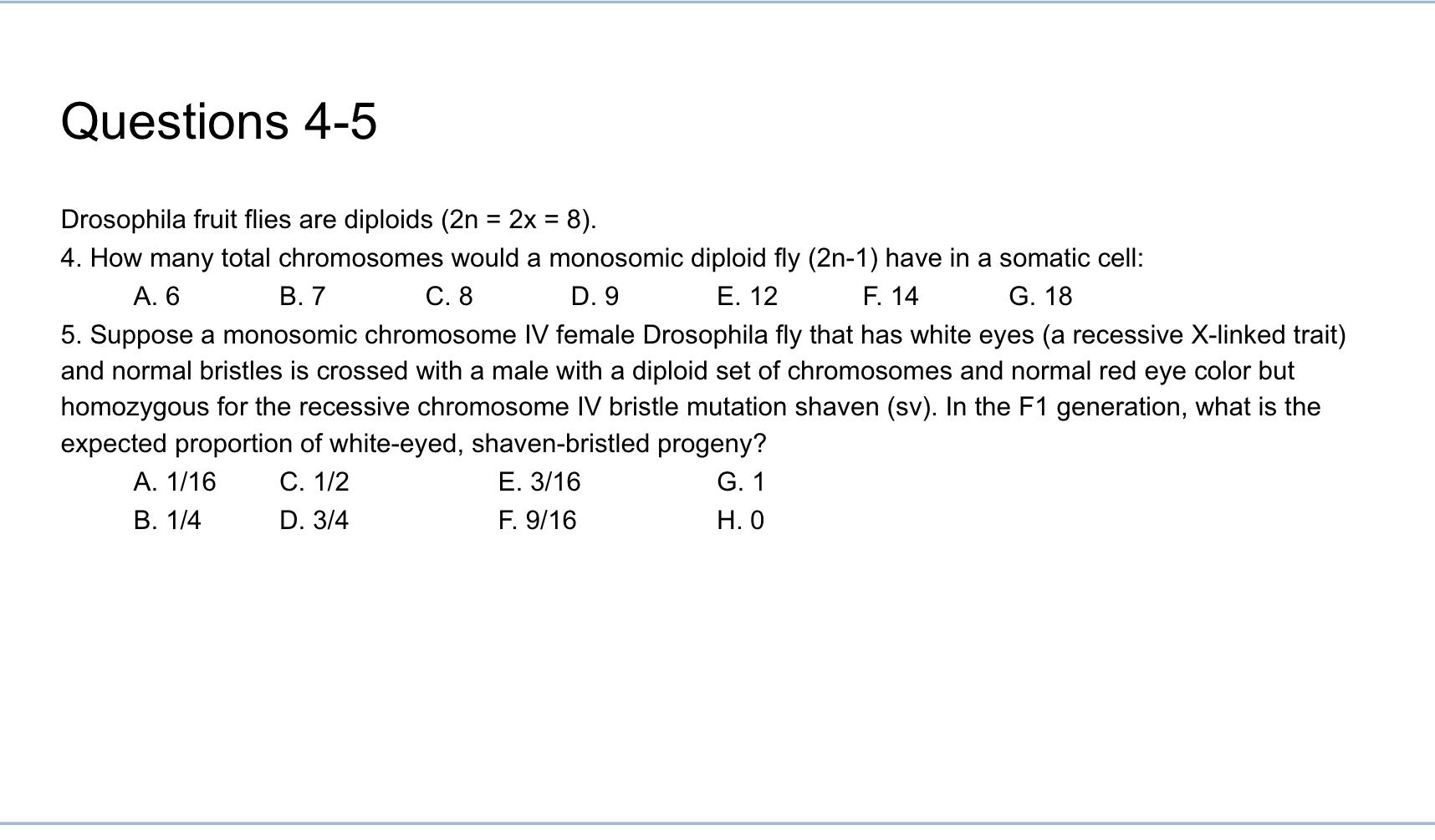 Solved Drosophila fruit flies are diploids (2n=2x=8). 4. How | Chegg.com