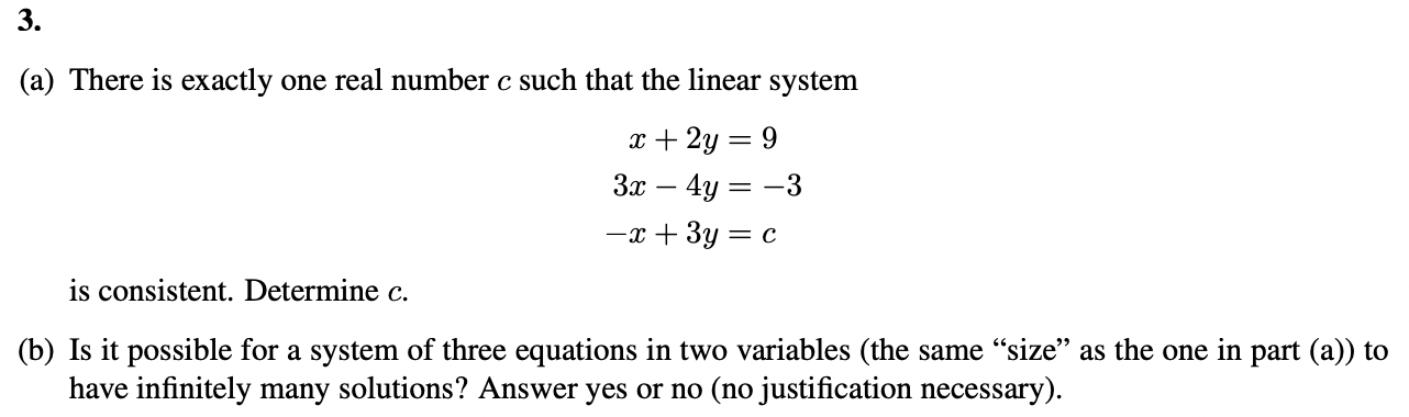 Solved (a) There is exactly one real number c such that the | Chegg.com