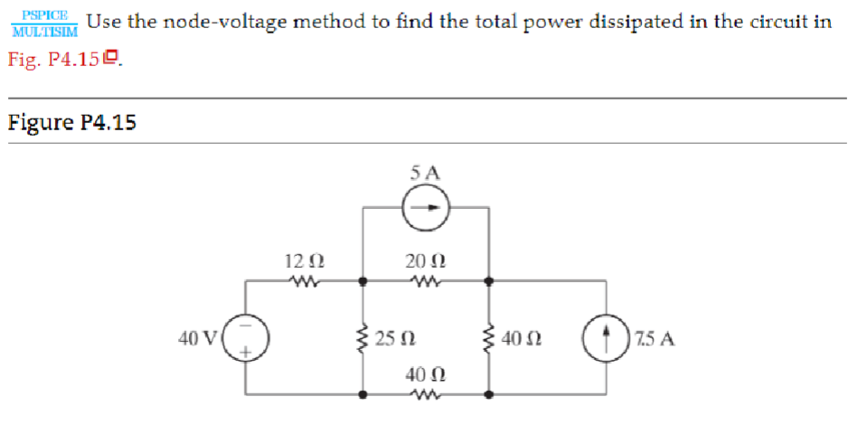 Solved MULTISIM PSPICE Use the node-voltage method to find | Chegg.com