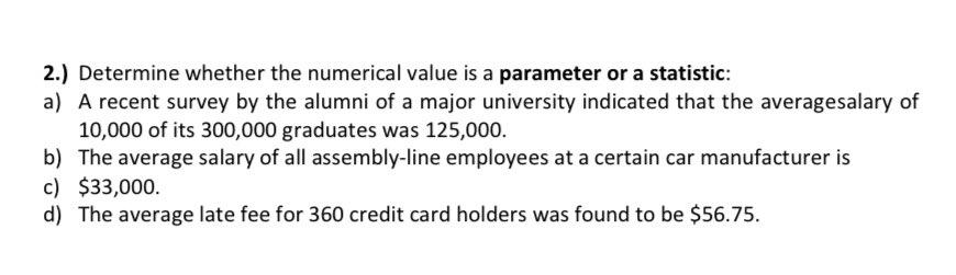 Solved 2.) Determine whether the numerical value is a | Chegg.com