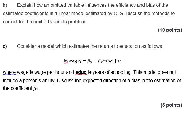 Solved b) Explain how an omitted variable influences the | Chegg.com