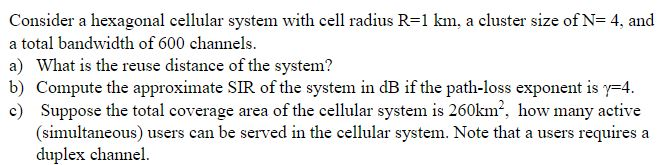 Solved Consider a hexagonal cellular system with cell radius | Chegg.com