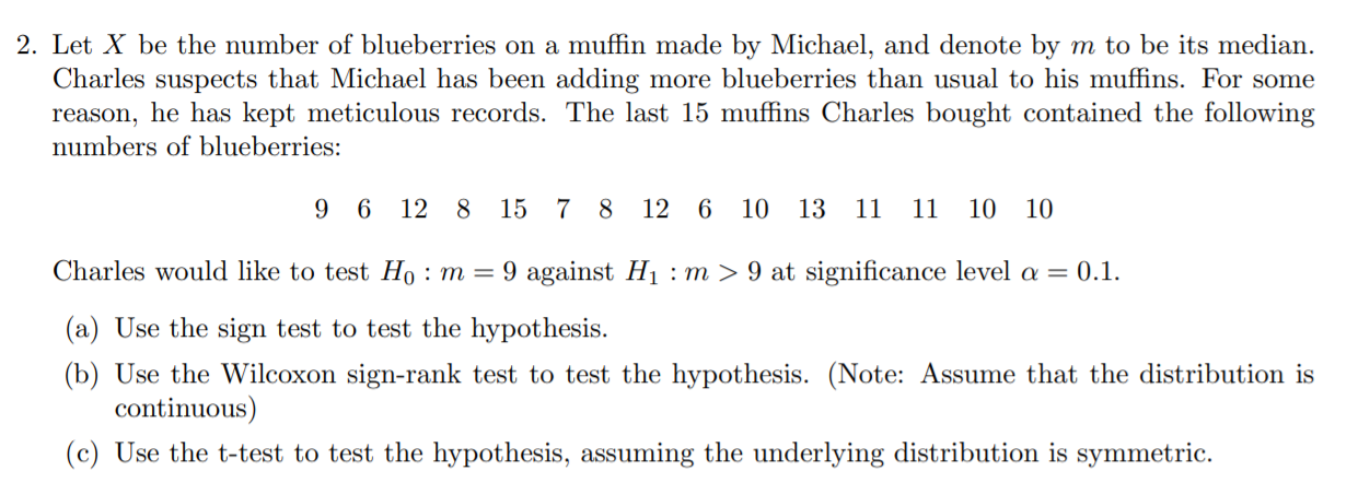 Solved 2. Let X be the number of blueberries on a muffin | Chegg.com