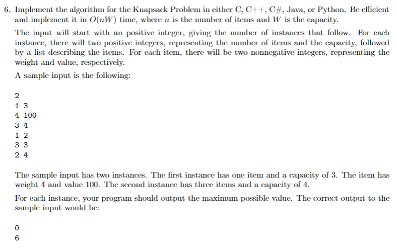 Solved 6. Implement the algorithm for the Knapsack Problem | Chegg.com