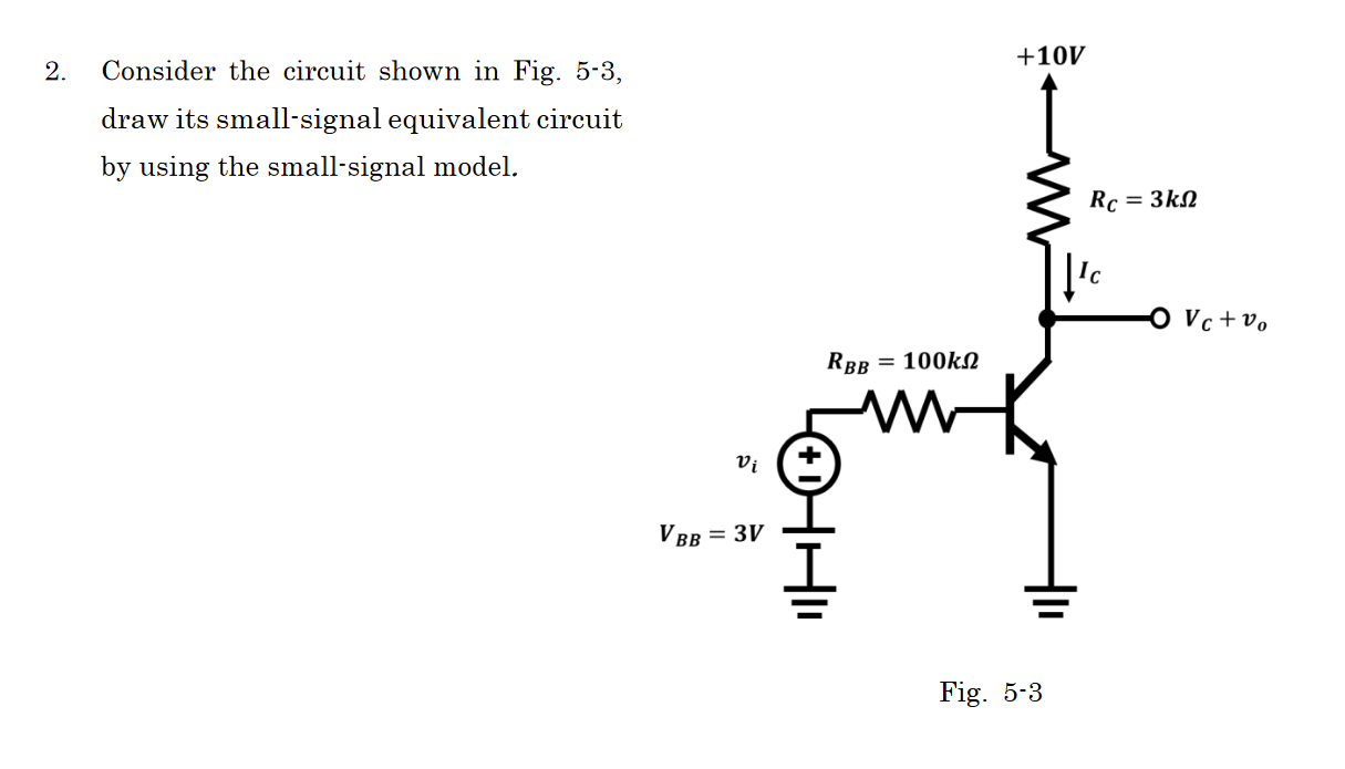 Solved 2. Consider the circuit shown in Fig. 5-3, draw its | Chegg.com