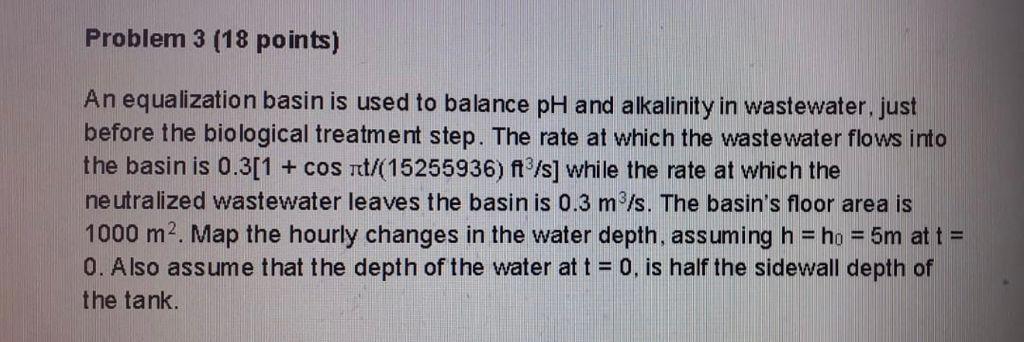 Solved Problem 3 (18 points) An equalization basin is used | Chegg.com