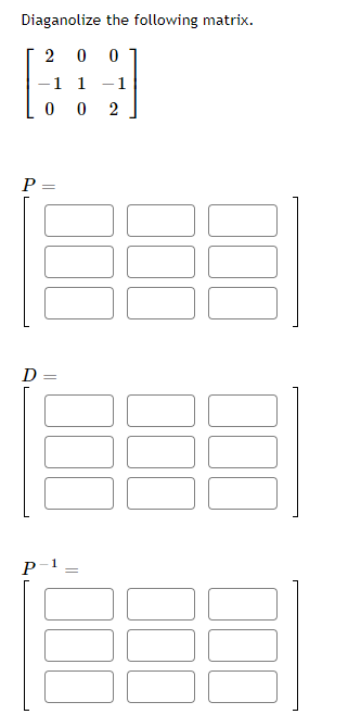 Solved 2 0 - 15 -4 The matrix A can be factored as A = PDP-1 | Chegg.com