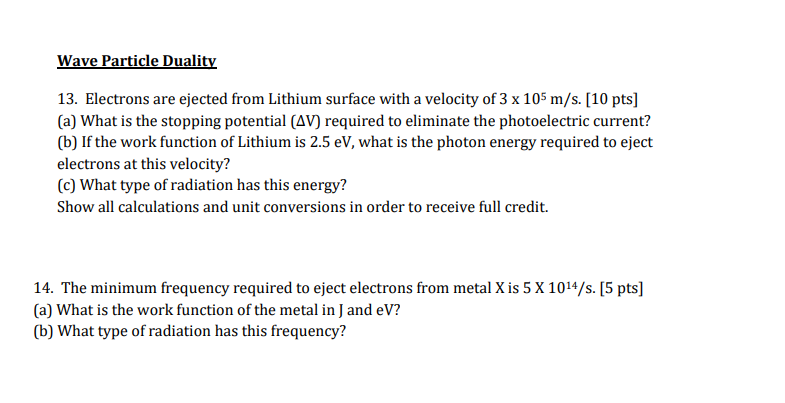 Solved Wave Particle Duality 13. Electrons are ejected from | Chegg.com