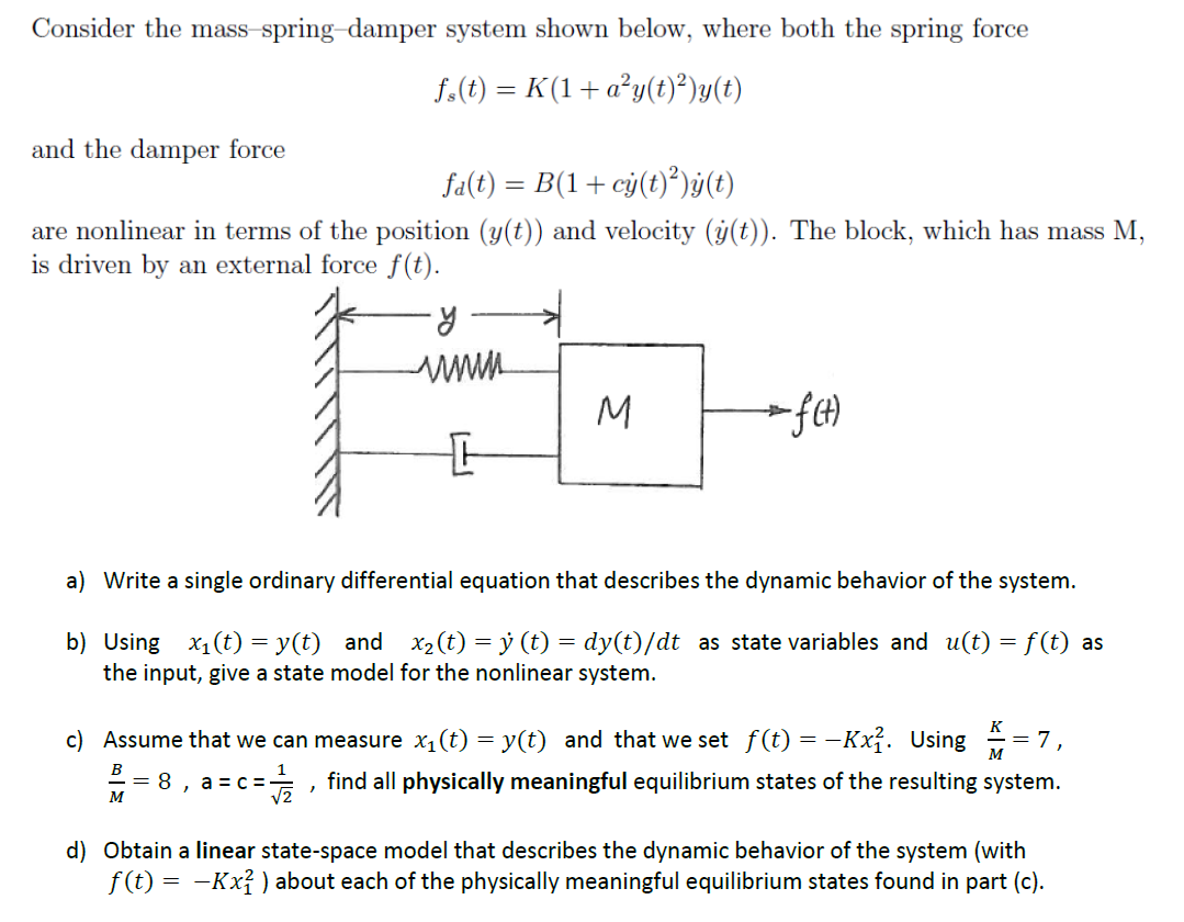 Solved Consider the mass-spring-damper system shown below, | Chegg.com