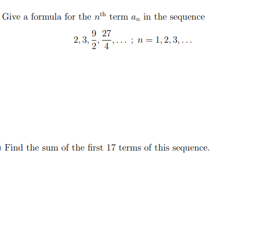 Solved Give a formula for the nth term an in the sequence 9 | Chegg.com