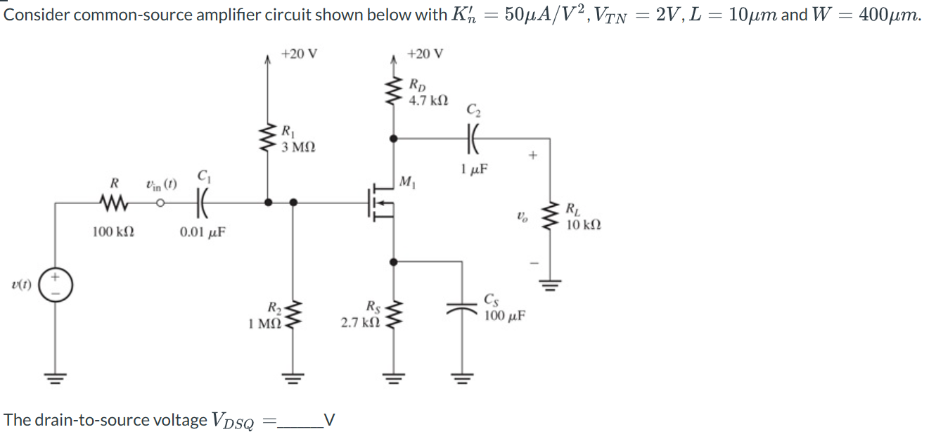 Solved Consider Common Source Amplifier Circuit Shown Below