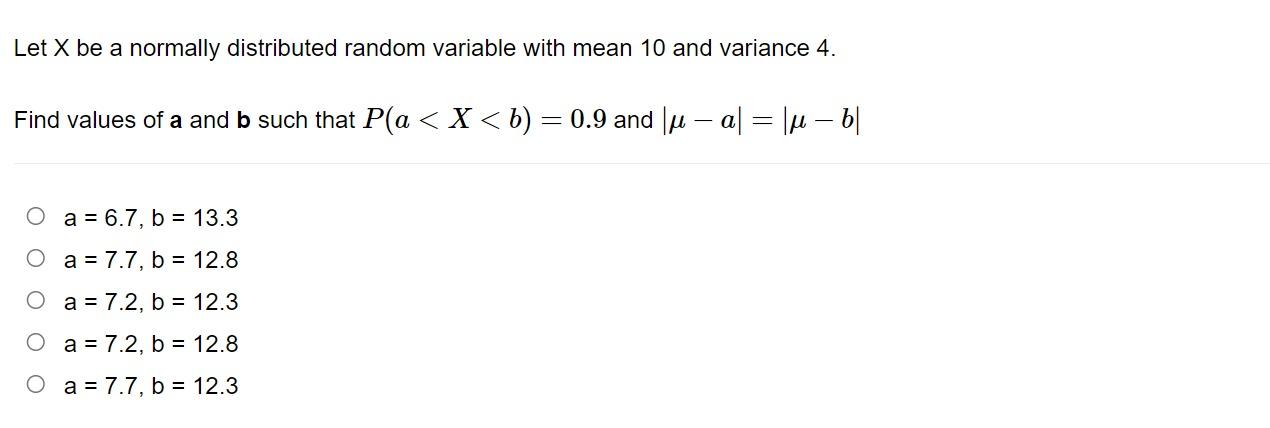 Solved Let X be a normally distributed random variable with | Chegg.com