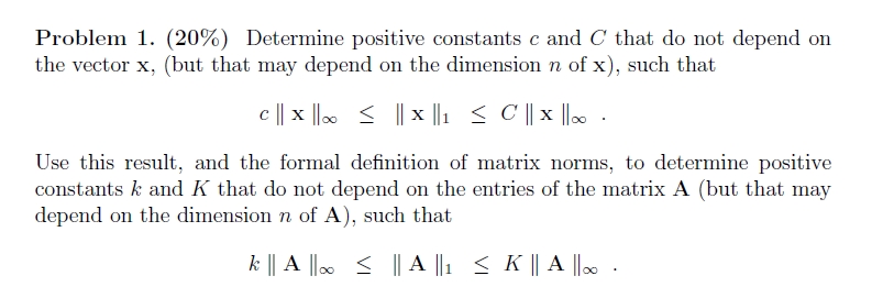 Solved Problem 1. (20%) Determine positive constants c and C | Chegg.com