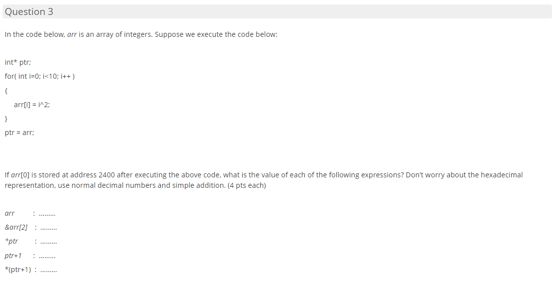 Solved Question 3 In the code below, arr is an array of | Chegg.com