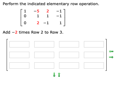 Solved Perform the indicated elementary row operation. 0 0 | Chegg.com