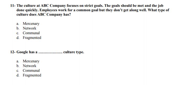 Solved 11- The culture at ABC Company focuses on strict | Chegg.com