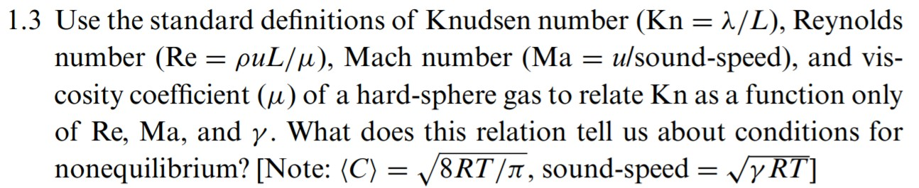 Solved 1.3 Use the standard definitions of Knudsen number | Chegg.com