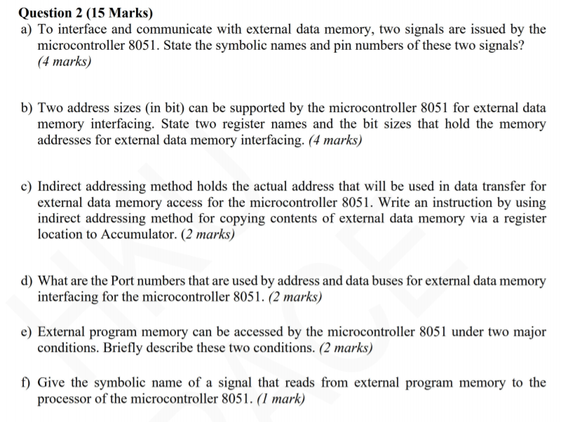 Solved Question 2 (15 Marks) a) To interface and communicate | Chegg.com