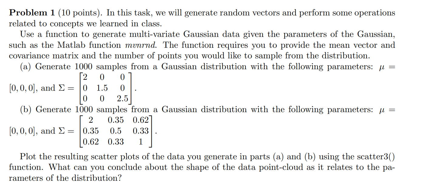 Problem 1 (10 points). In this task, we will generate | Chegg.com