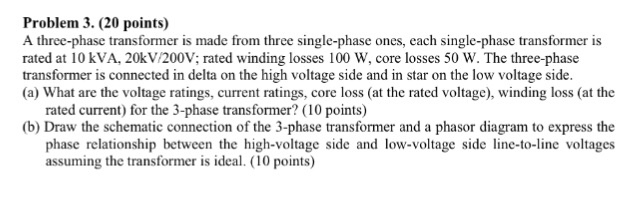 Solved Problem 3. (20 points) A three-phase transformer is | Chegg.com