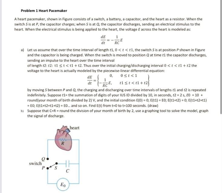 Solved Problem 1 Heart Pacemaker A heart pacemaker, shown in | Chegg.com