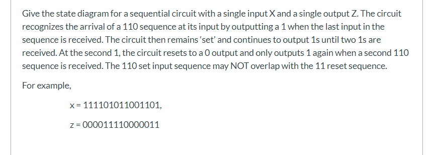 Solved Give the state diagram for a sequential circuit with | Chegg.com