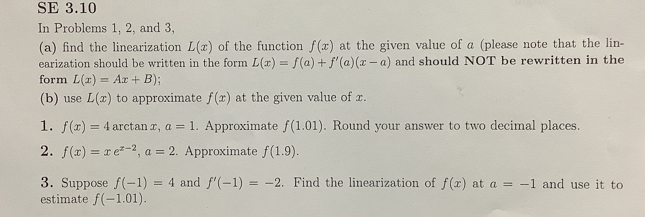 Solved In Problems 1 2 And 3 A Find The Linearization