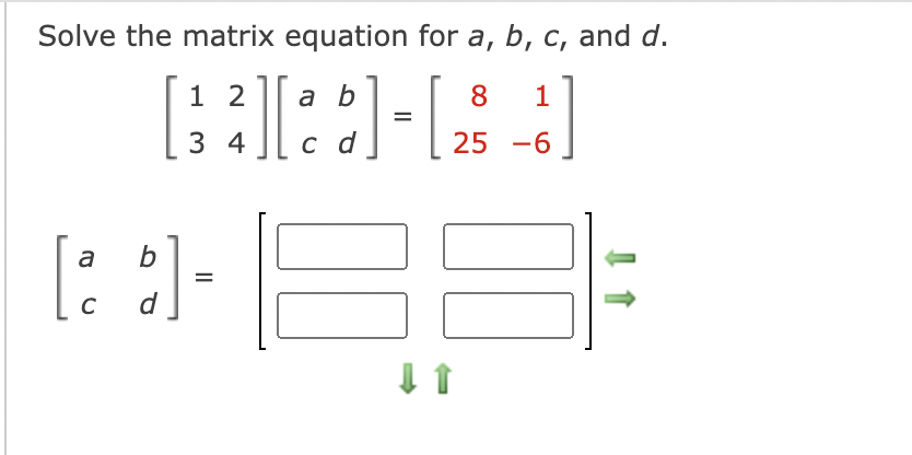 Solved Solve the matrix equation for a,b,c, and d. | Chegg.com