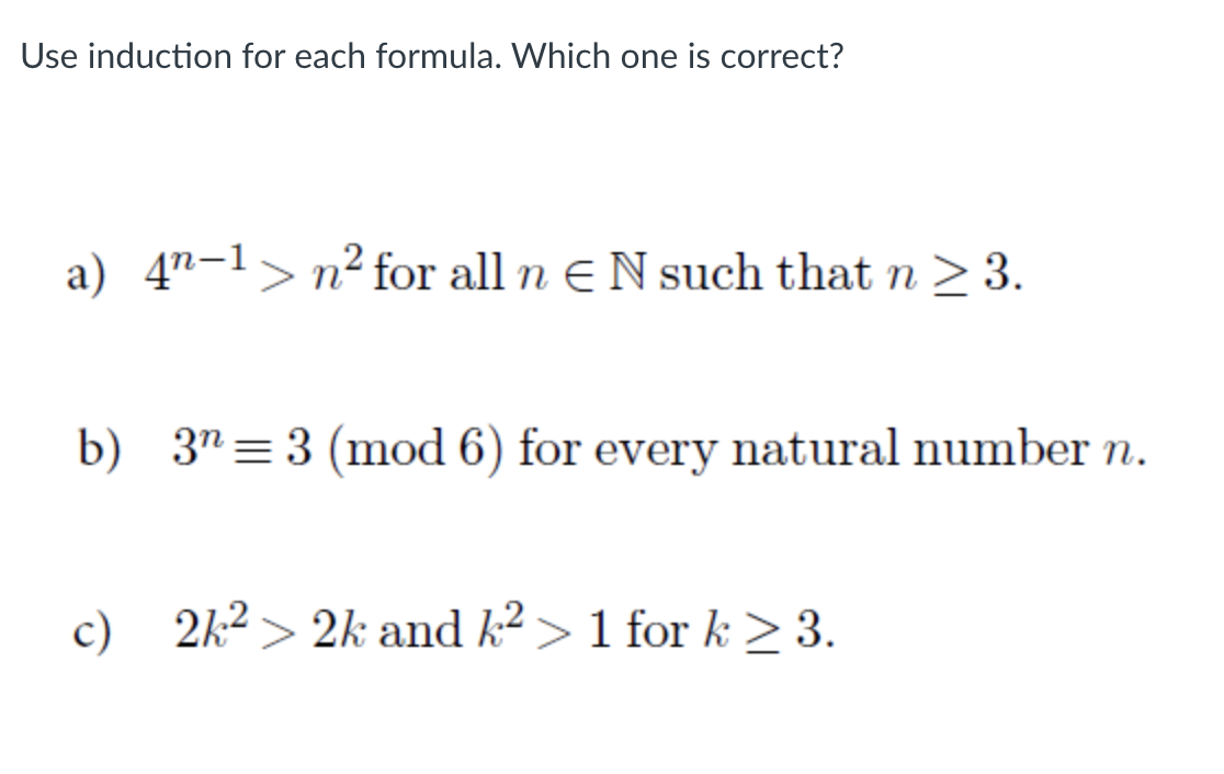 Solved Use induction for each formula. Which one is correct? | Chegg.com
