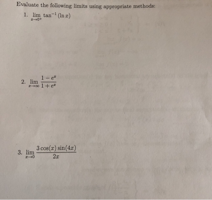 Solved Evaluate the following limits using appropriate | Chegg.com